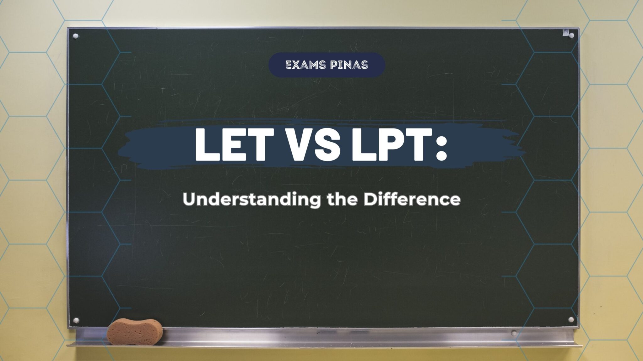 LET vs LPT: Understanding the Difference - Exams Pinas