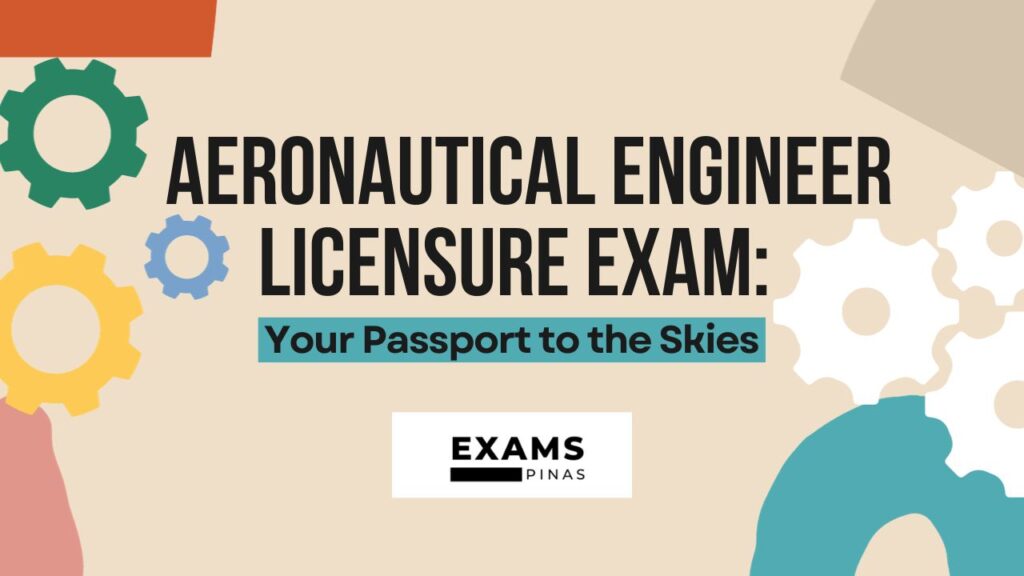 Aeronautical Engineer Licensure Exam: Your Passport to the Skies ...