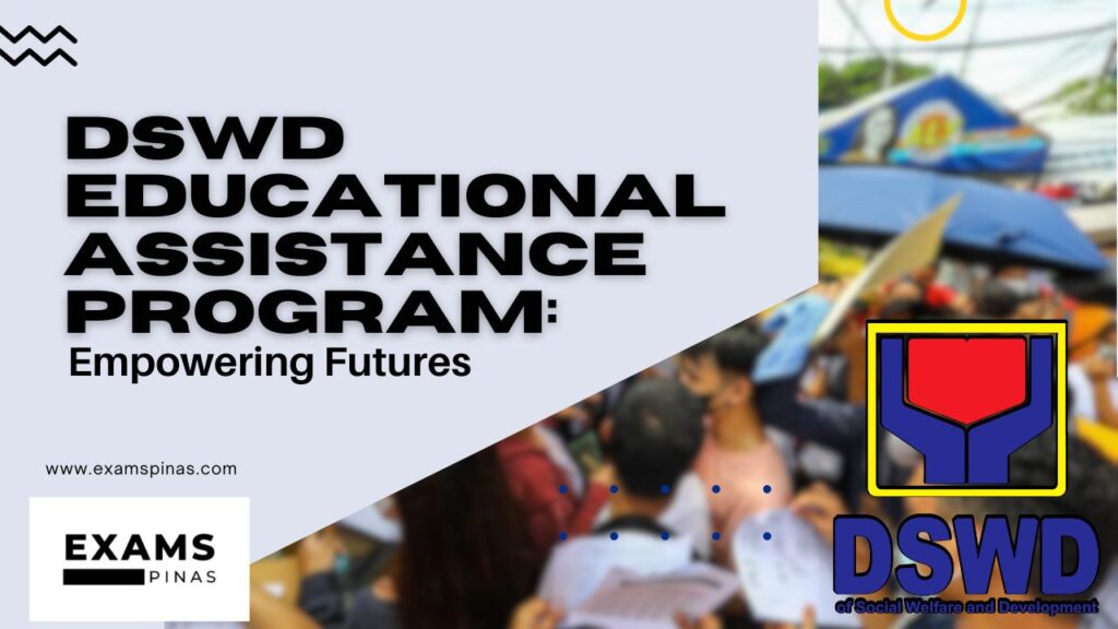 DSWD Educational Assistance Program: Empowering Futures - Exams Pinas