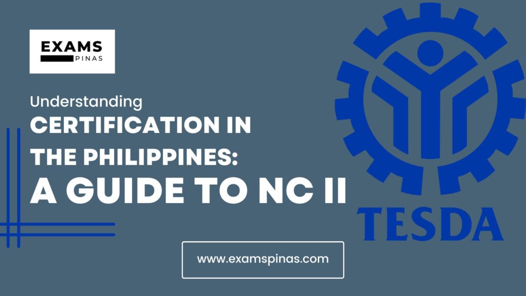 Understanding Certification in the Philippines: A Guide to NC II ...