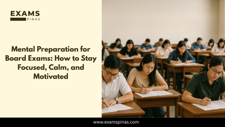 Mental Preparation for Board Exams: How to Stay Focused, Calm, and ...
